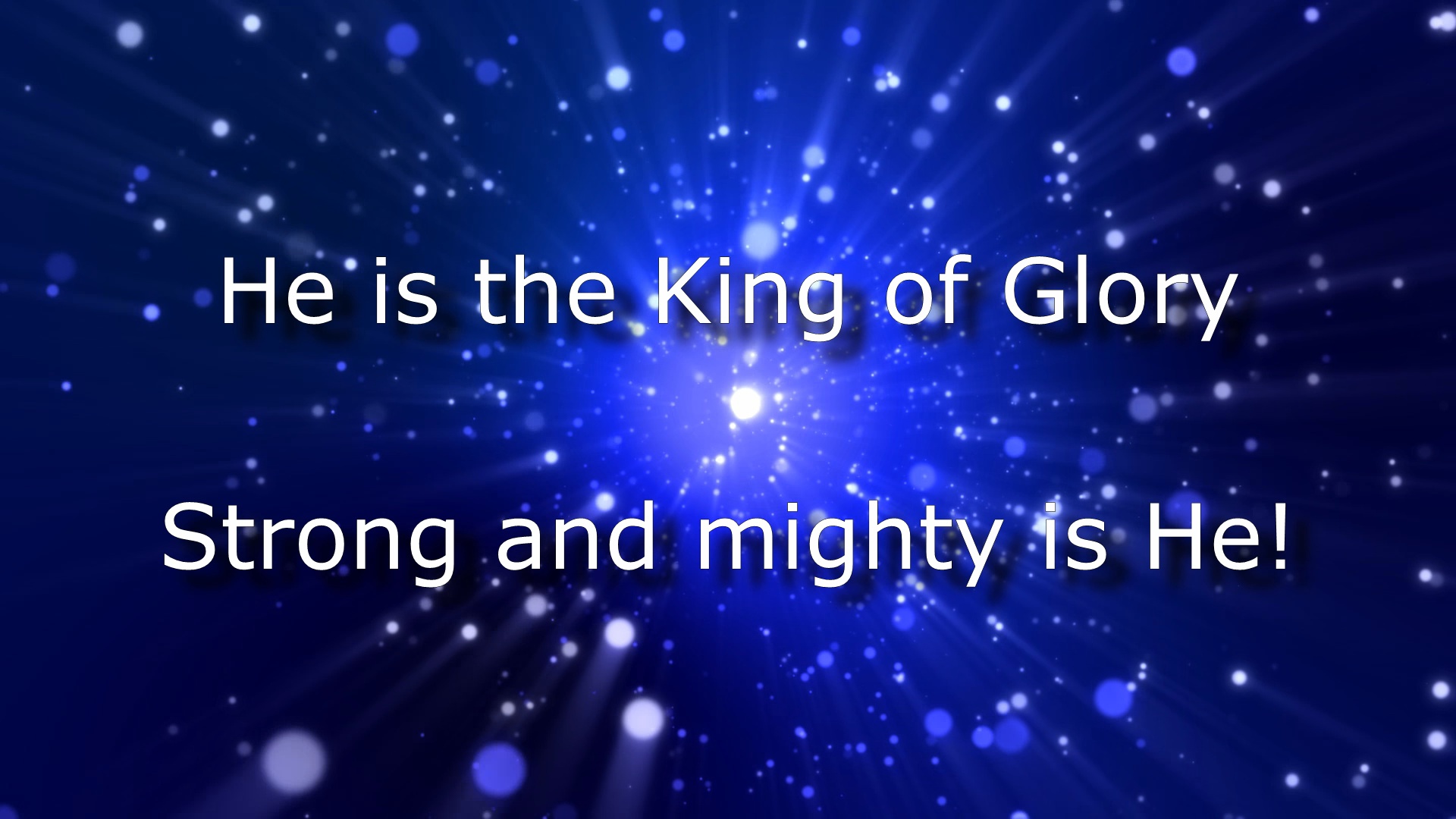 He Is The King Of Glory Singalong Christian Video HD With Lyrics Perfectly he-is-the-king-of-glory-singalong-christian-video-hd-with-lyrics-perfectly